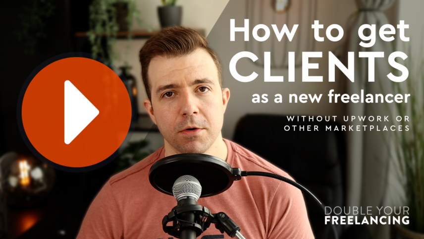 [Video] How to get clients as a new freelancer (WITHOUT Upwork or other ...