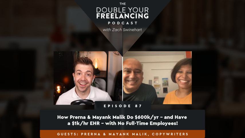 Episode 87: How Prerna & Mayank Malik Do $600k/yr – and Have a $1k/hr ...